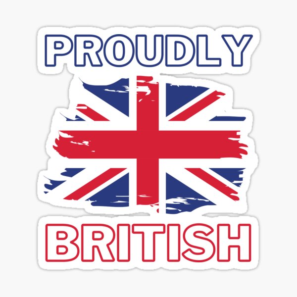 "Proudly British" Sticker for Sale by jfa1984 | Redbubble