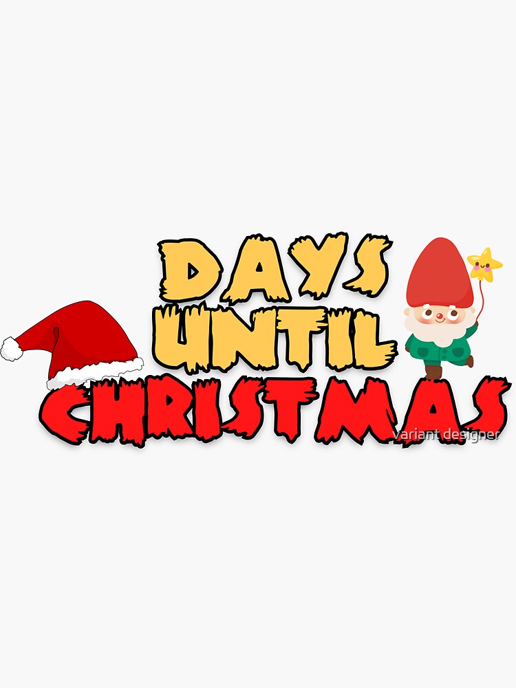 "Days until Christmas" Sticker for Sale by mukuljindal | Redbubble