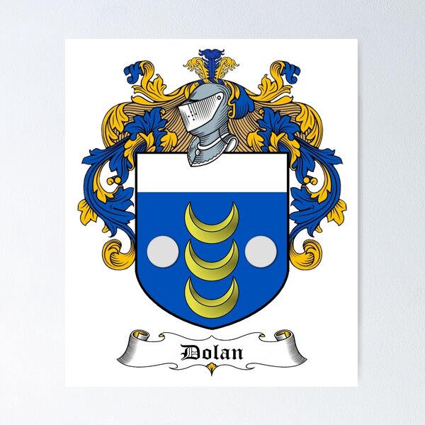 "DOLAN FAMILY CREST" Poster for Sale by Cathal Devlin | Redbubble
