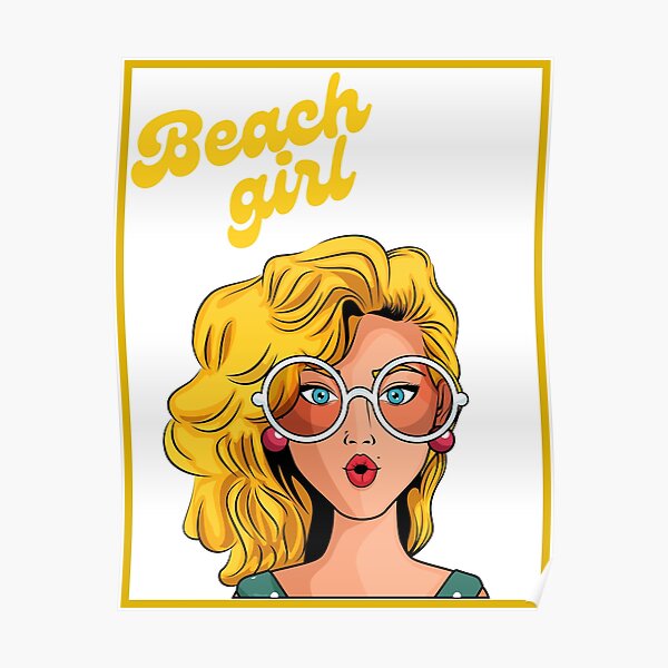 Beach Girl Poster For Sale By Hummingtees Redbubble