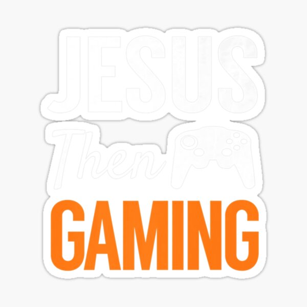 "Jesus Then Gaming, Fun Christian Video Game Premium " Sticker for Sale ...