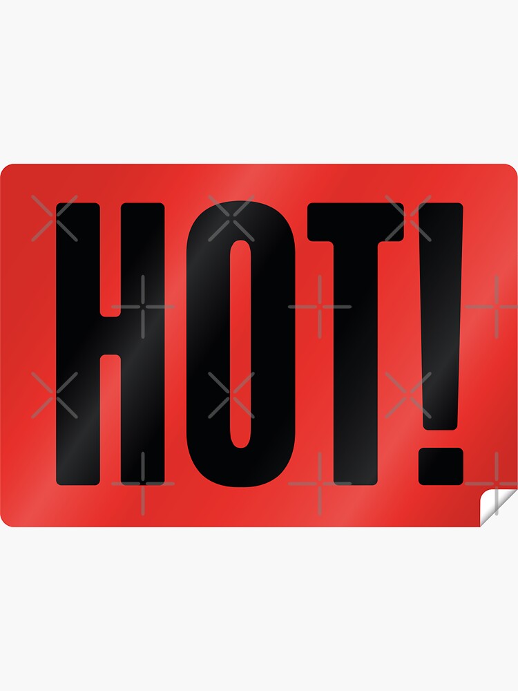 "Sticker Hot!" Sticker for Sale by SpilloDesign | Redbubble