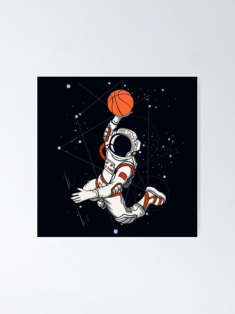 "Astronaut Slam Dunk Basketball in Space" Poster for Sale by Nakikej ...
