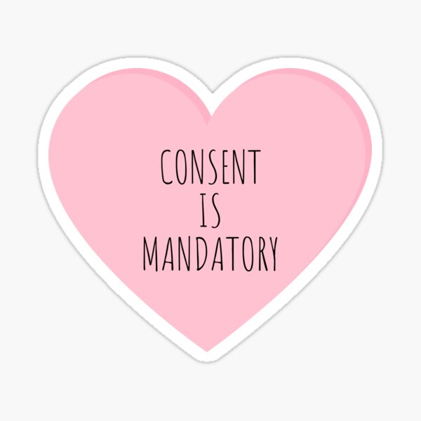 "CONSENT IS MANDATORY - pink candy heart ver2" Sticker for Sale by ...