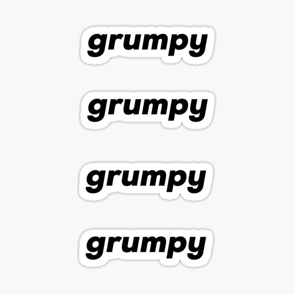 "Grumpy" Sticker for Sale by scaleupincome | Redbubble