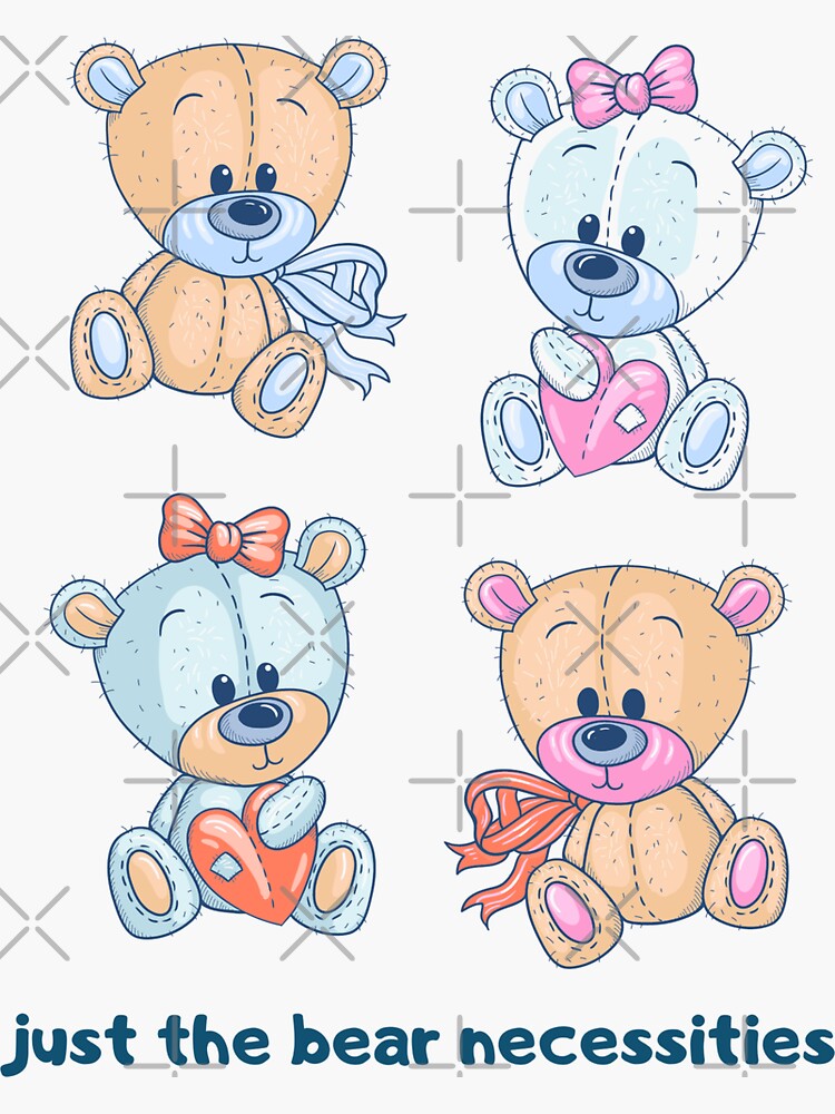 "Just The Bear Necessities. Cute Teddy Bears" Sticker for Sale by Rebel ...