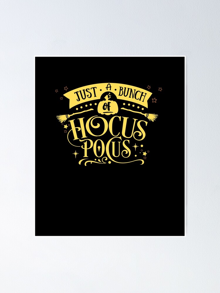 "hocus pocus everybody focus" Poster for Sale by GURUMAD | Redbubble