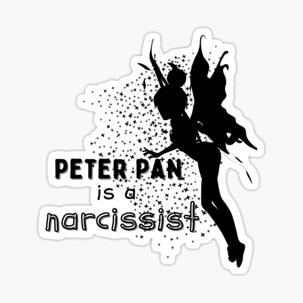 "peter pan is a narcissist" Sticker for Sale by FONESAY | Redbubble