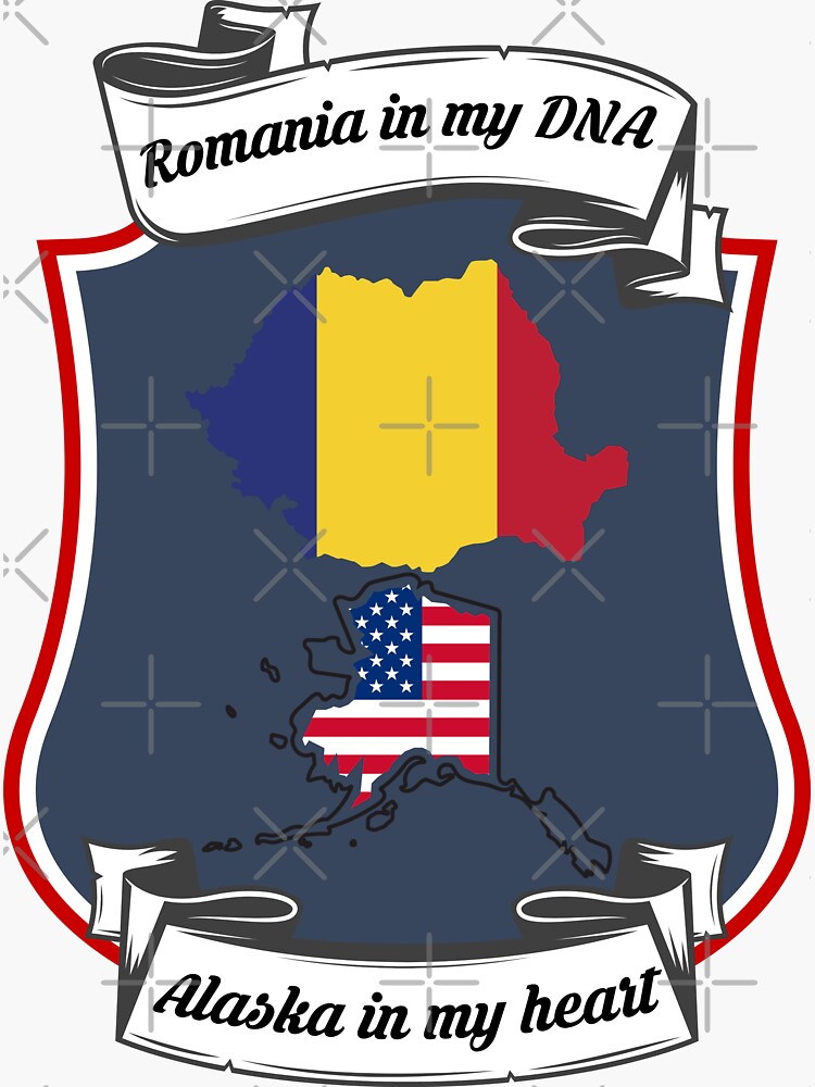 "Romania in my DNA, Alaska in my heart Heritage" Sticker for Sale by ...