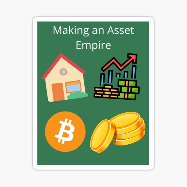"Making an Asset Empire" Sticker for Sale by UpcomingTech | Redbubble