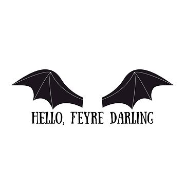 "Hello, Feyre Darling Sticker" Sticker for Sale by BookishTrove | Redbubble
