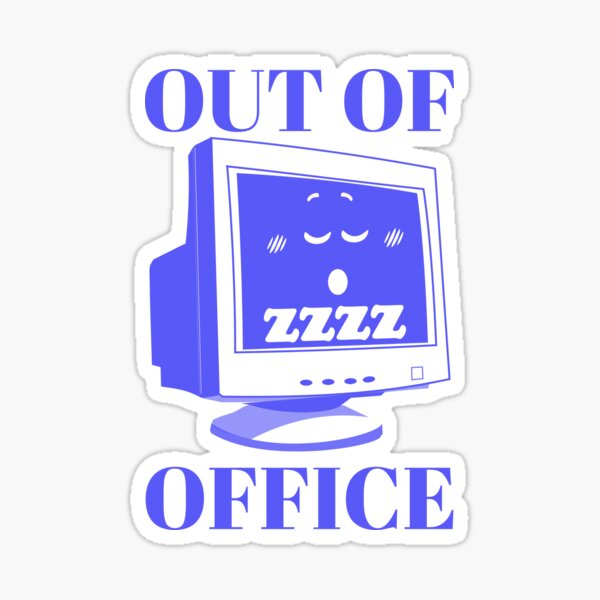 "Out of Office" Sticker for Sale by PopDogShop | Redbubble