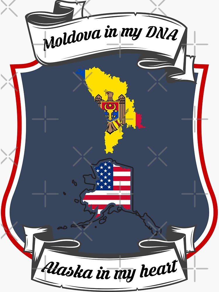 "Moldova in my DNA, Alaska in my heart Heritage" Sticker for Sale by ...
