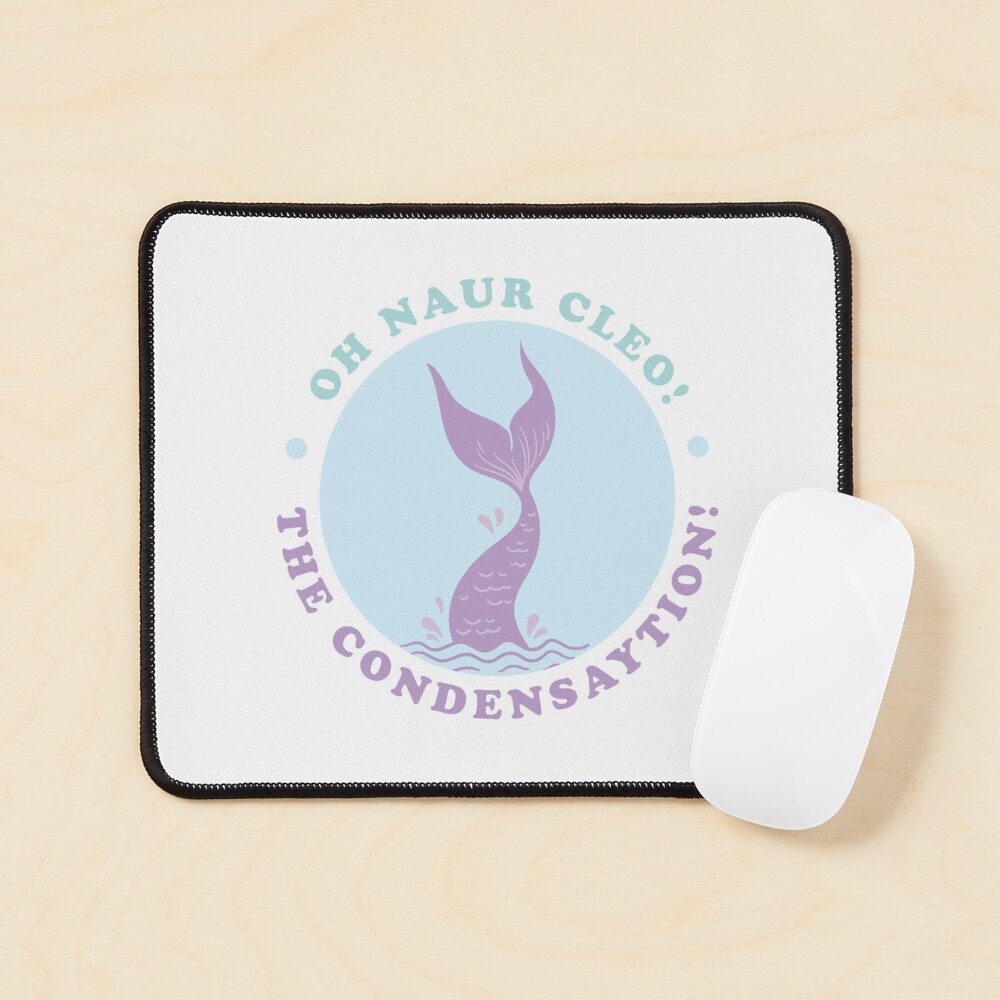 "Oh Naur Cleo! The Condensaytion!!" Sticker for Sale by LilybugDesign ...