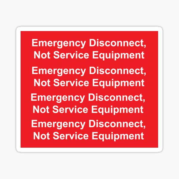 "Emergency Disconnect, Not Service Equipment Red Label" Sticker for ...
