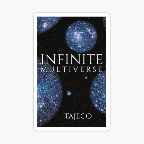 "Infinite Multiverse book cover" Sticker for Sale by tajeco | Redbubble