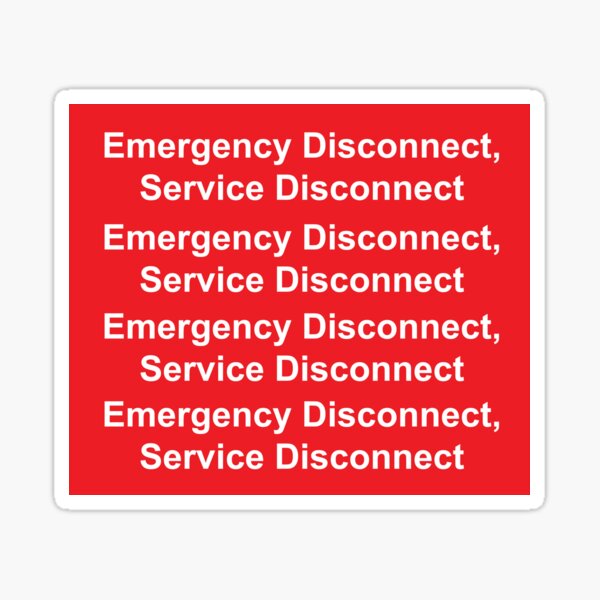"Emergency Disconnect, Service Disconnect Red Label" Sticker for Sale ...