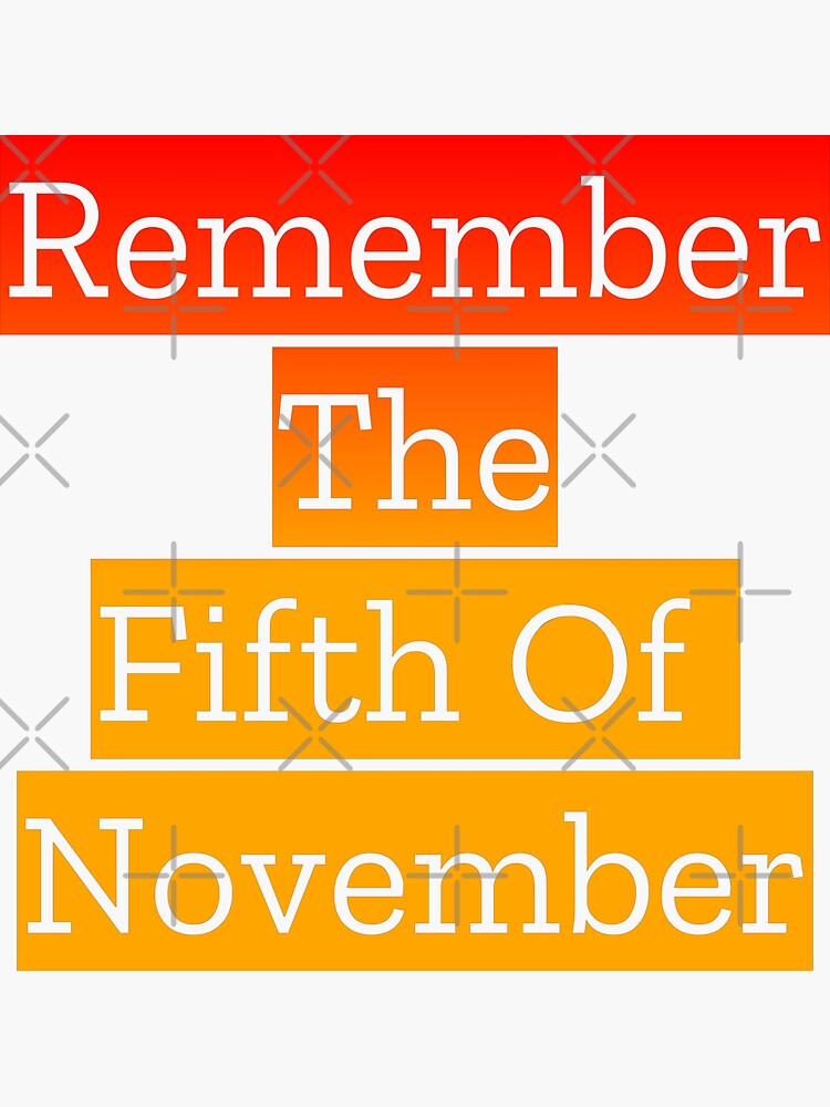 "Remember The Fifth Of November" Sticker for Sale by Saskdesigner ...