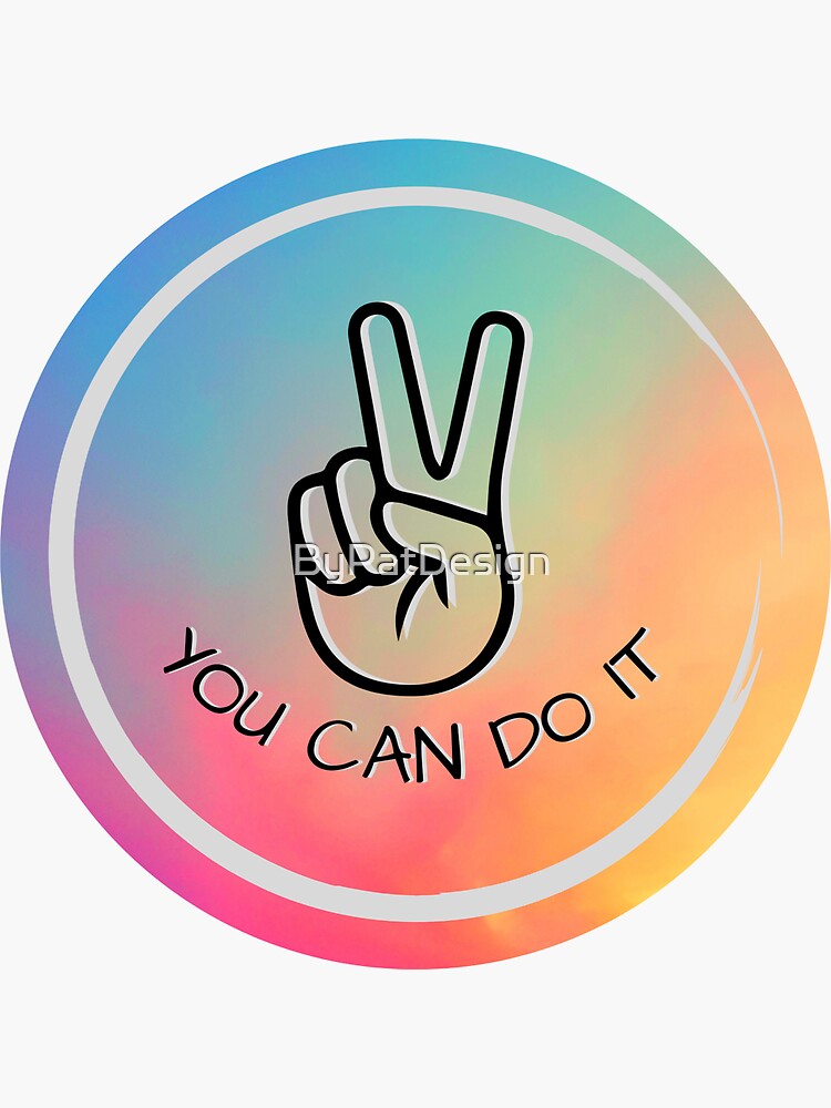 "You can do it" Sticker for Sale by ByPatDesign | Redbubble