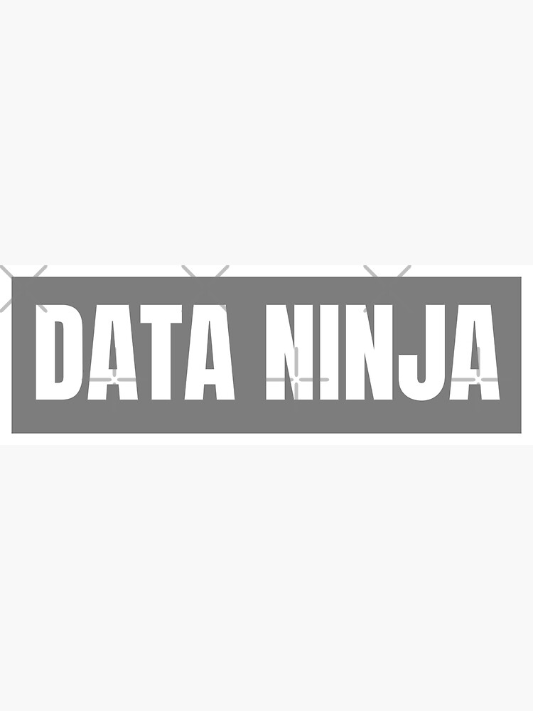 "data ninja" Sticker for Sale by TomorrowQuotes | Redbubble