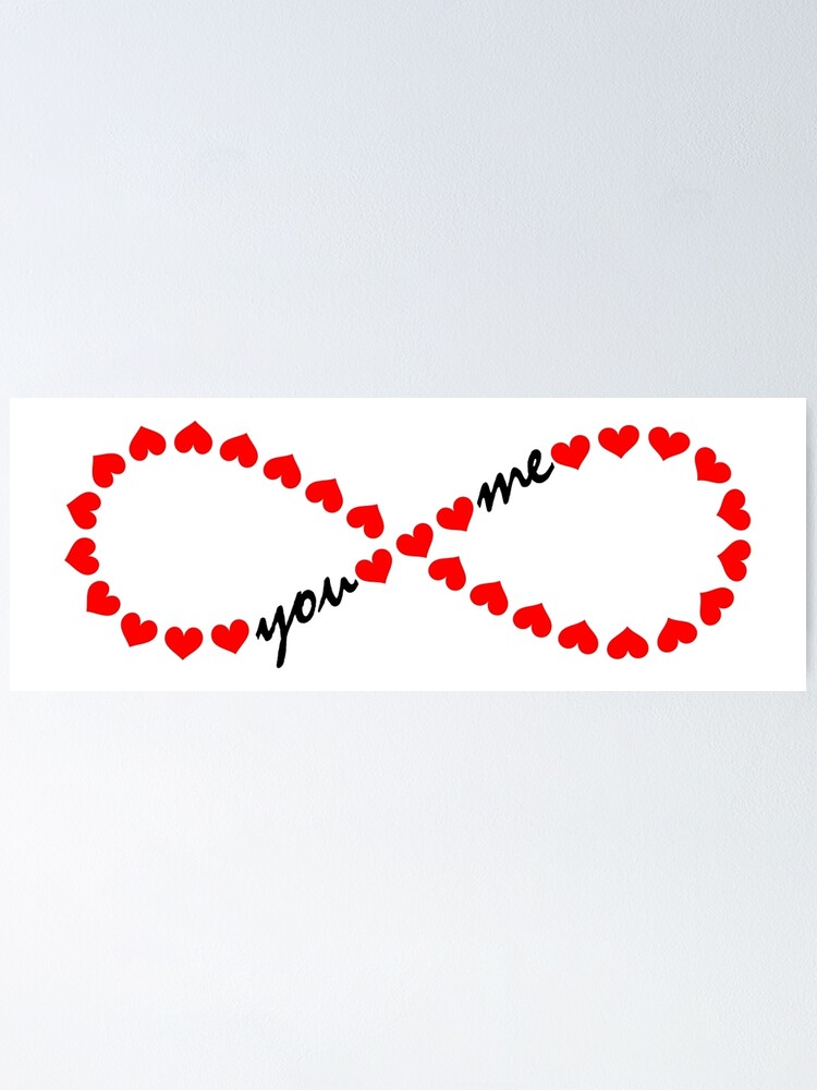 "Forever Love, Infinity Loop, Hearts, VALENTINE`S DAY" Poster by boom ...