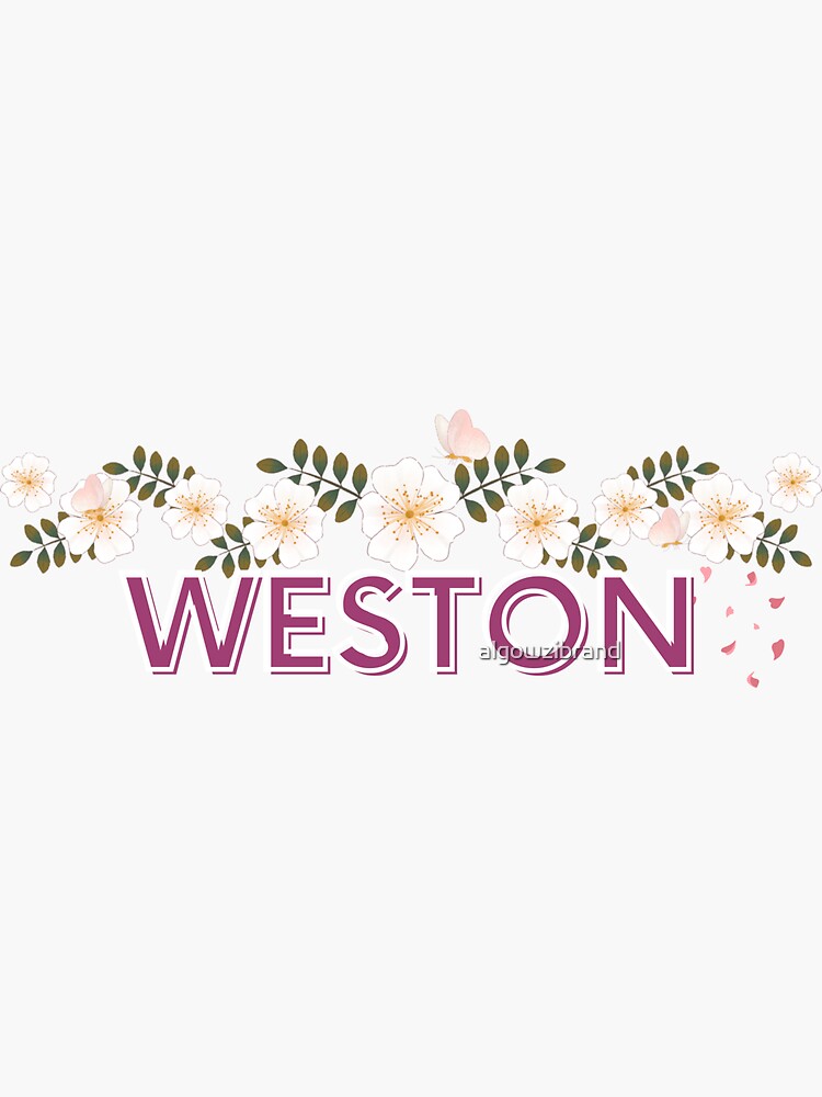 "Order your product in the name of Weston" Sticker for Sale by algowzi ...