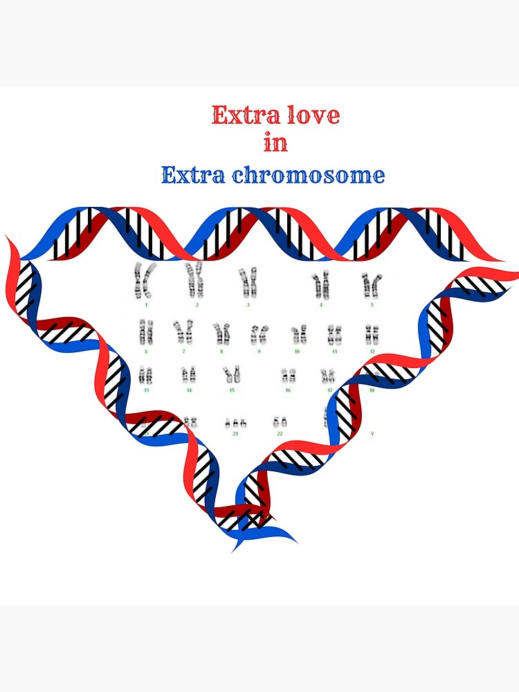 "Extra Love in Extra Chromosome" Poster for Sale by 369MPower | Redbubble