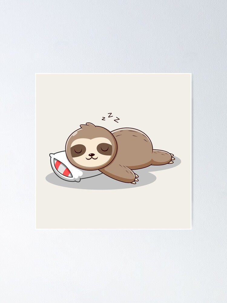 "Sloth Cartoon Sleeping" Poster for Sale by Berryl09 | Redbubble