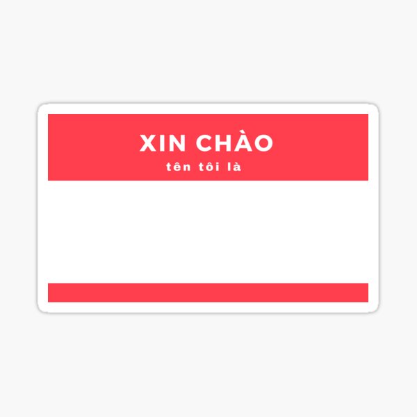  Hello My Name Is Name Tag In Vietnamese Sticker For Sale By 