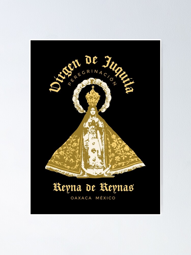 Póster for Sale con la obra «Virgen de Juquila - Peregrinación - Negro ...