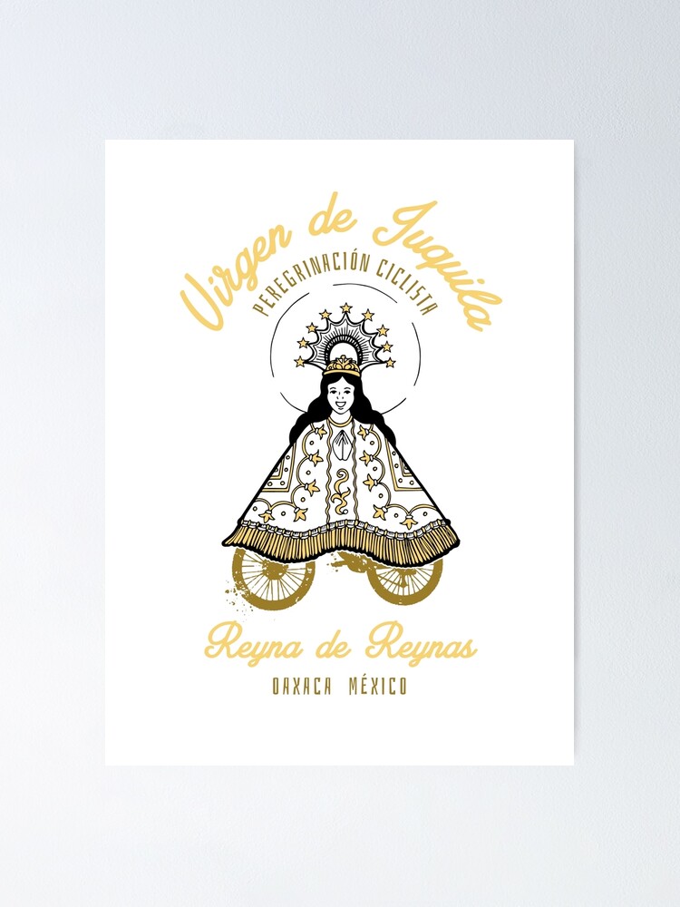 "Virgen de Juquila - Peregrinación ciclista - Blanco" Poster for Sale ...