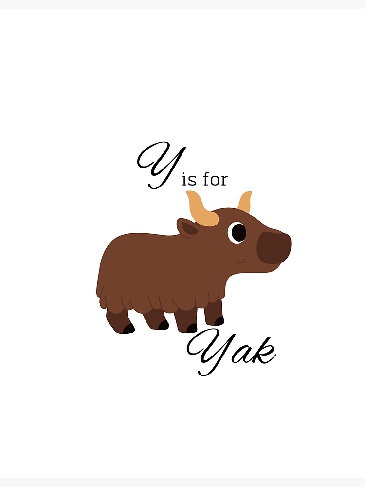 "Y is for Yak" Poster for Sale by RieHarp | Redbubble