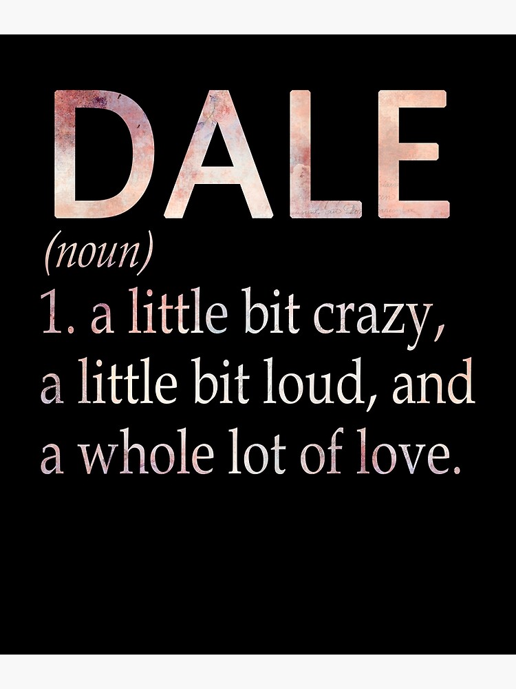 "Dale Girl Name Definition" Poster for Sale by BrookHBung | Redbubble