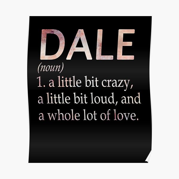 "Dale Girl Name Definition" Poster for Sale by BrookHBung | Redbubble