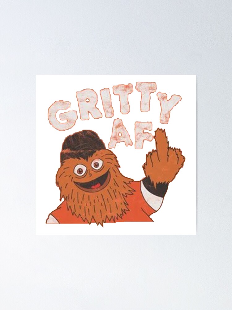 "Gritty AF" Poster for Sale by boganx30 | Redbubble