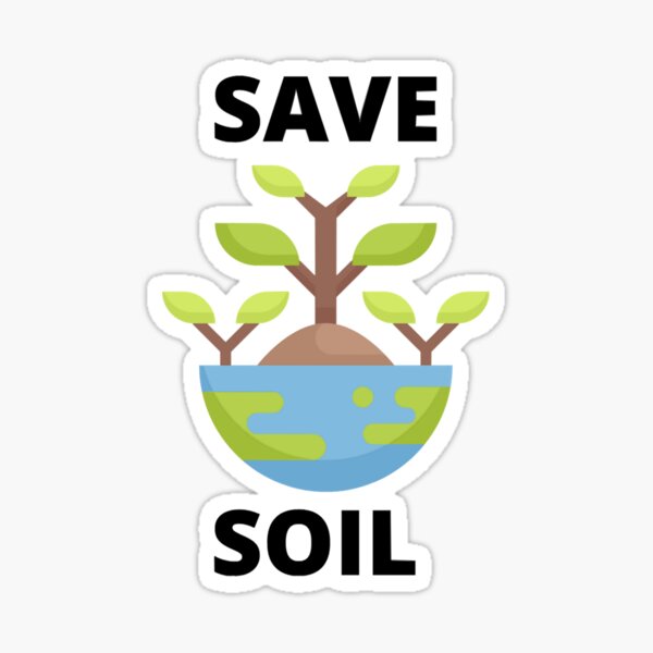 "Save Soil " Sticker for Sale by PaintyeeDesigns | Redbubble