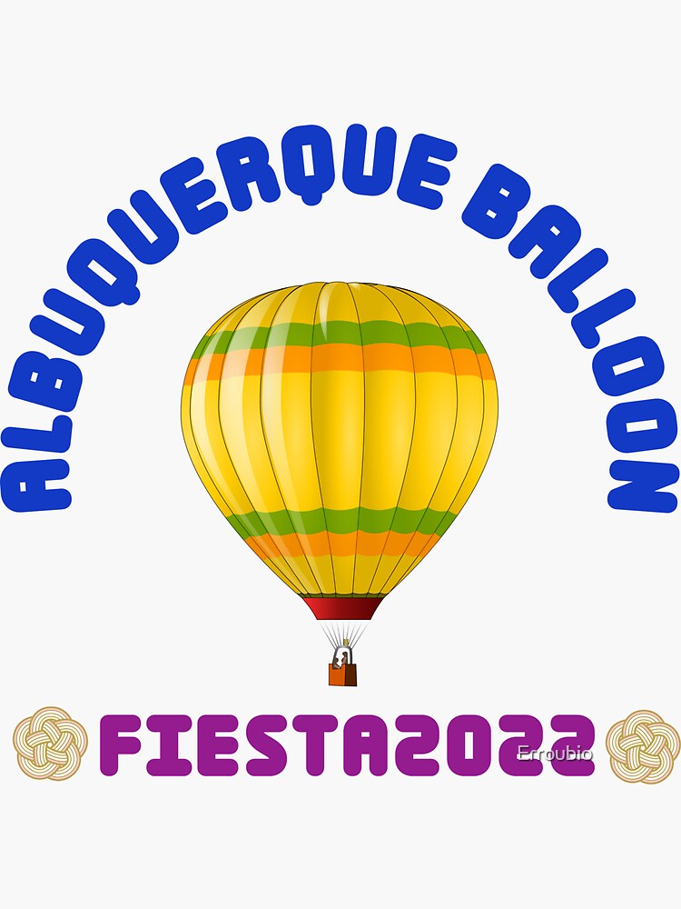"Albuquerque Balloon Festival 2022 New Mexico Fiest" Sticker for Sale ...