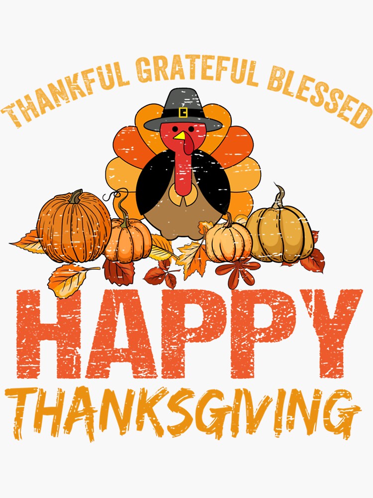 "Reconnaissant Reconnaissant Béni Joyeux Thanksgiving" Sticker for Sale ...