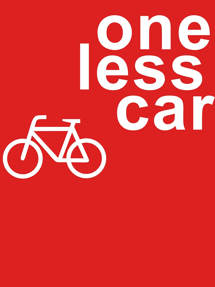"ONE LESS CAR" T-shirt for Sale by abstractee | Redbubble | bicycle t ...