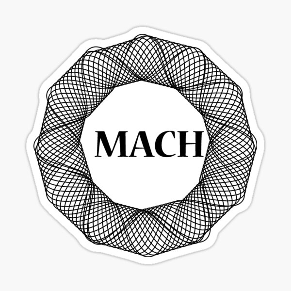 "MACH" Sticker by SavannahHinde | Redbubble