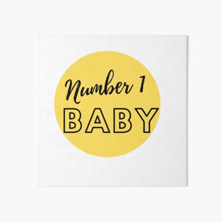 "Number 1 baby, First born, First child present, My baby,Number one ...