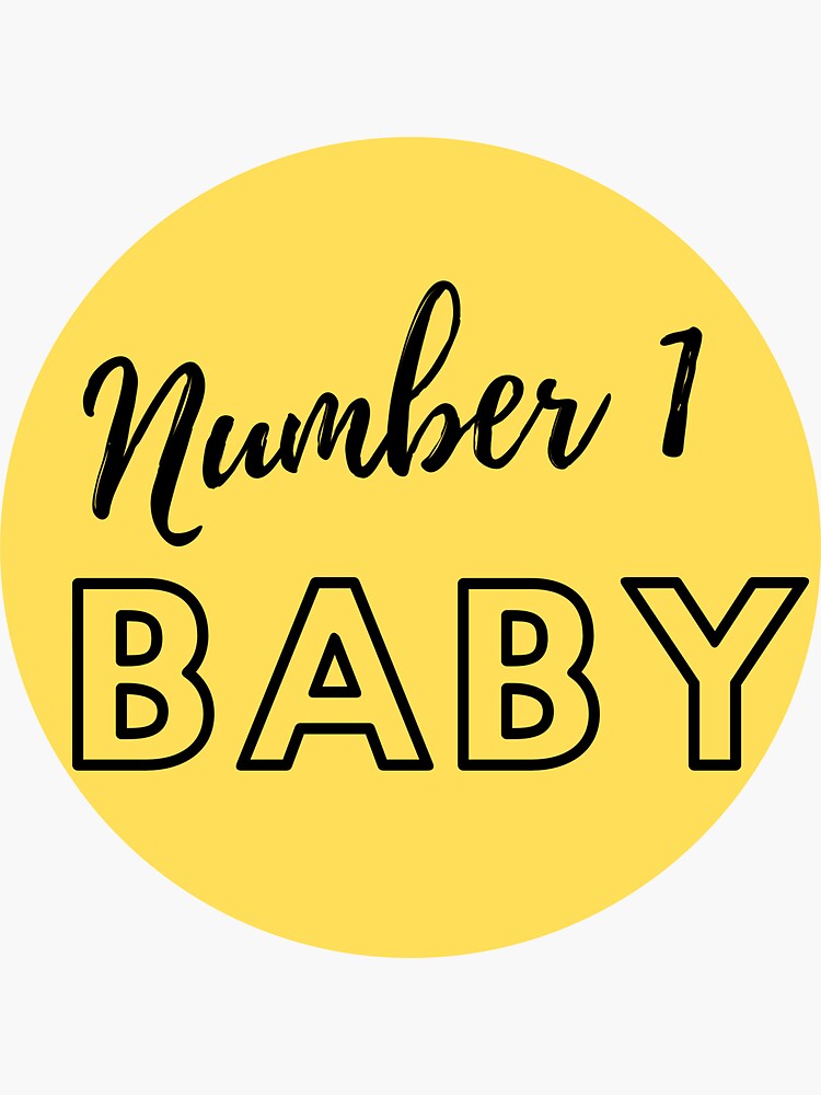 "Number 1 baby, First born, First child present, My baby,Number one ...