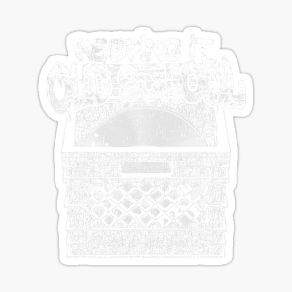 Keeping It Old School Vinyl Record Crate 80s Dj Sticker For Sale By Exoticspreadshe Redbubble