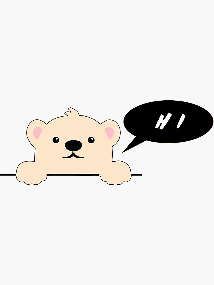 "Hi Bear" Sticker for Sale by SesatyaStore | Redbubble