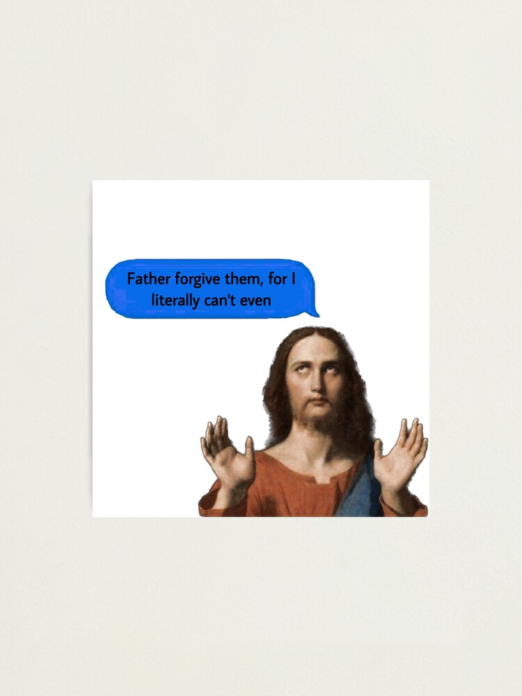 Jesus Troll Memes Jesus Meme I Saw That Jesus Meme Posters And Art