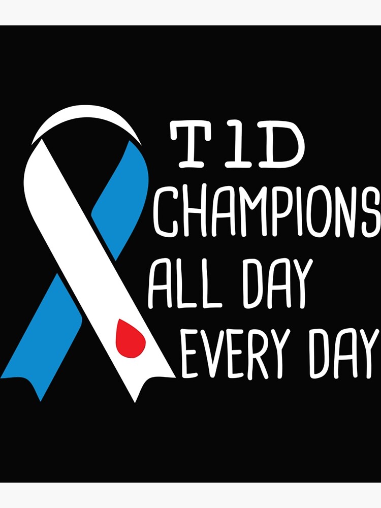 "American Diabetes Awareness - T1D Champions All Day Every Day Premium ...