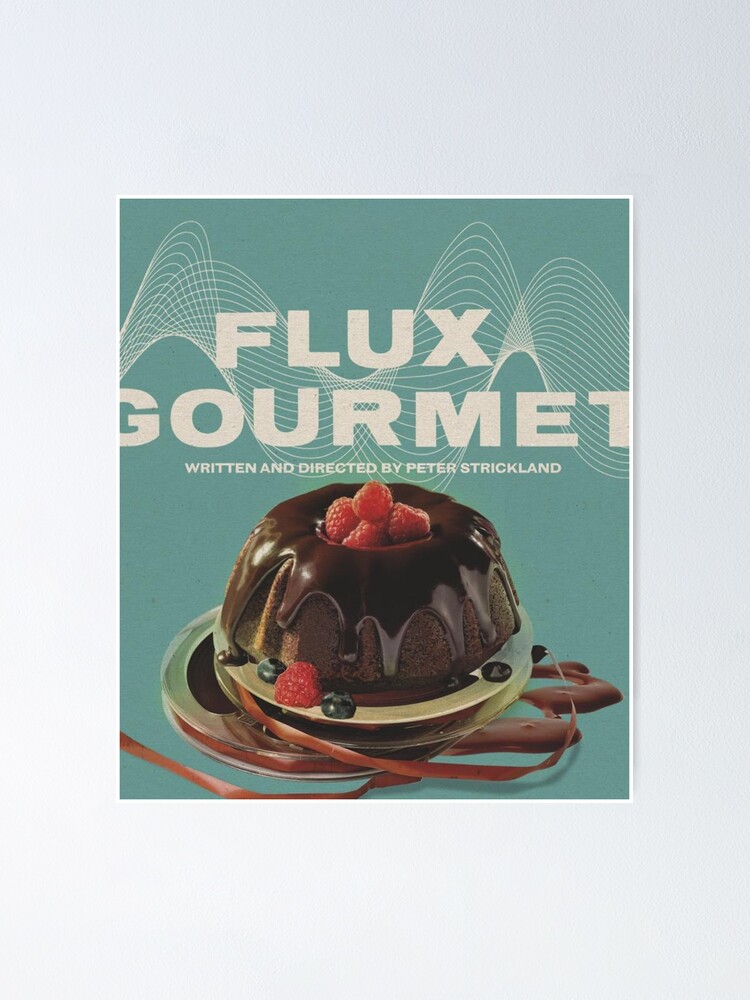 "Flux Gourmet 2022 Movie Poster" Poster for Sale by SamanthaRich33 ...
