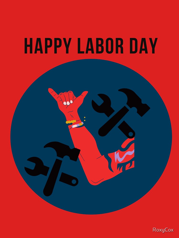 Camiseta «¡Feliz Día del Trabajo !, Día del Trabajo, Día del Trabajo ...