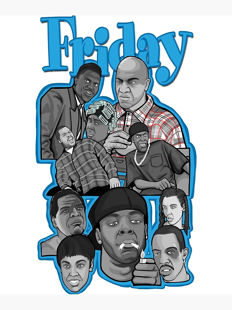 "Friday character collage" Poster for Sale by EilatanMarket | Redbubble