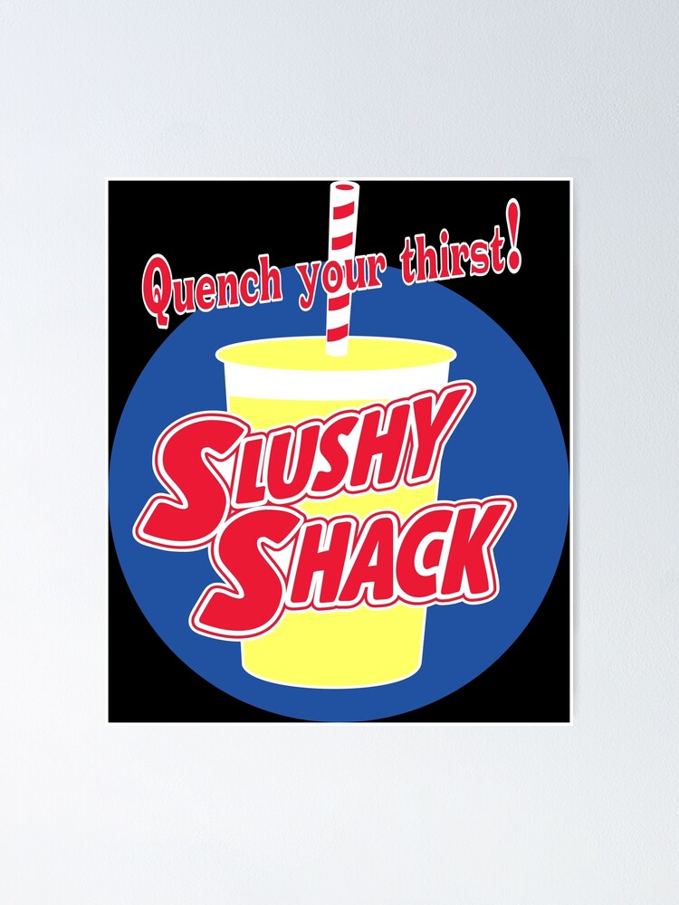 "Slushy Shack" Poster for Sale by ThomasKadmon | Redbubble